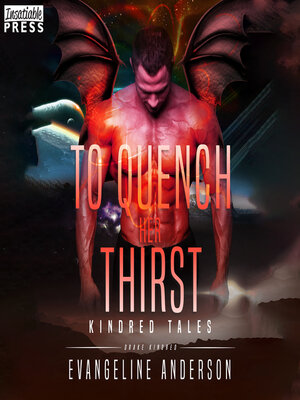 To Quench Her Thirst by Evangeline Anderson · OverDrive: Free ebooks, audiobooks & movies from ...
